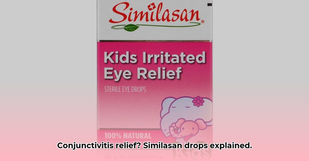 Similasan Eye Drops for Conjunctivitis: A Complete Guide - The Green Grid