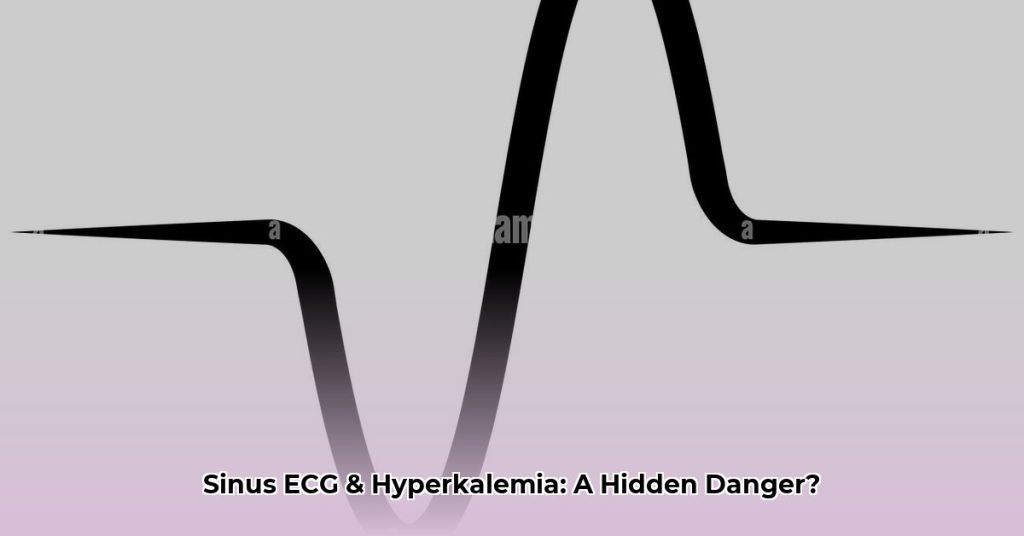 Sine Wave ECG: Identification and Treatment of Hyperkalemia - The Green ...