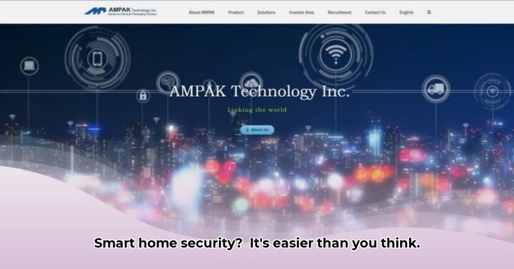 AMPAK Technology: Secure Your Smart Home Now - The Green Grid